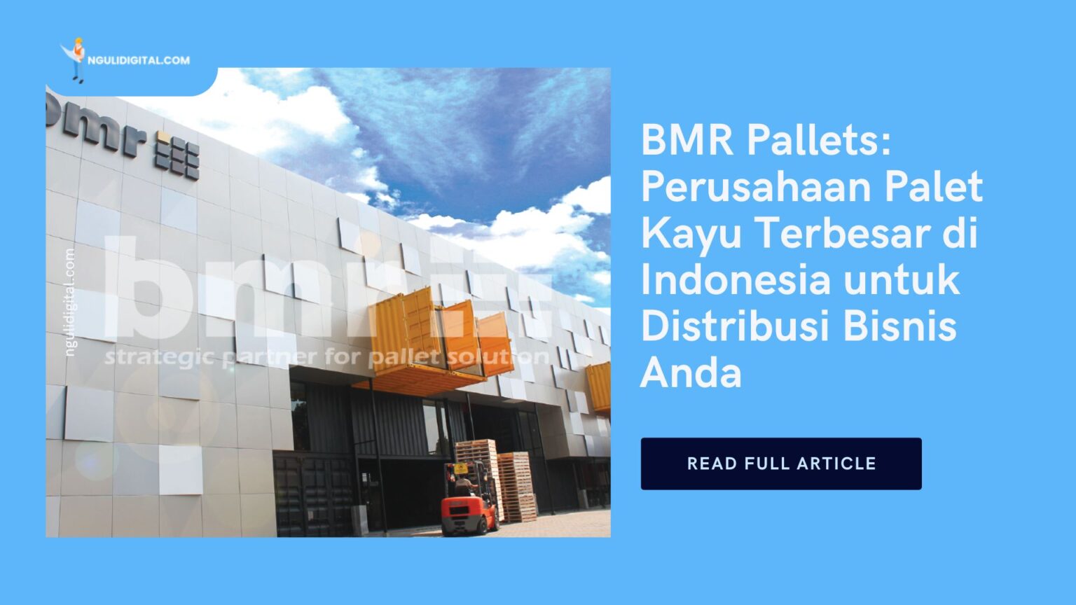 BMR Pallets: Perusahaan Palet Kayu Terbesar di Indonesia untuk Distribusi Bisnis Anda ...